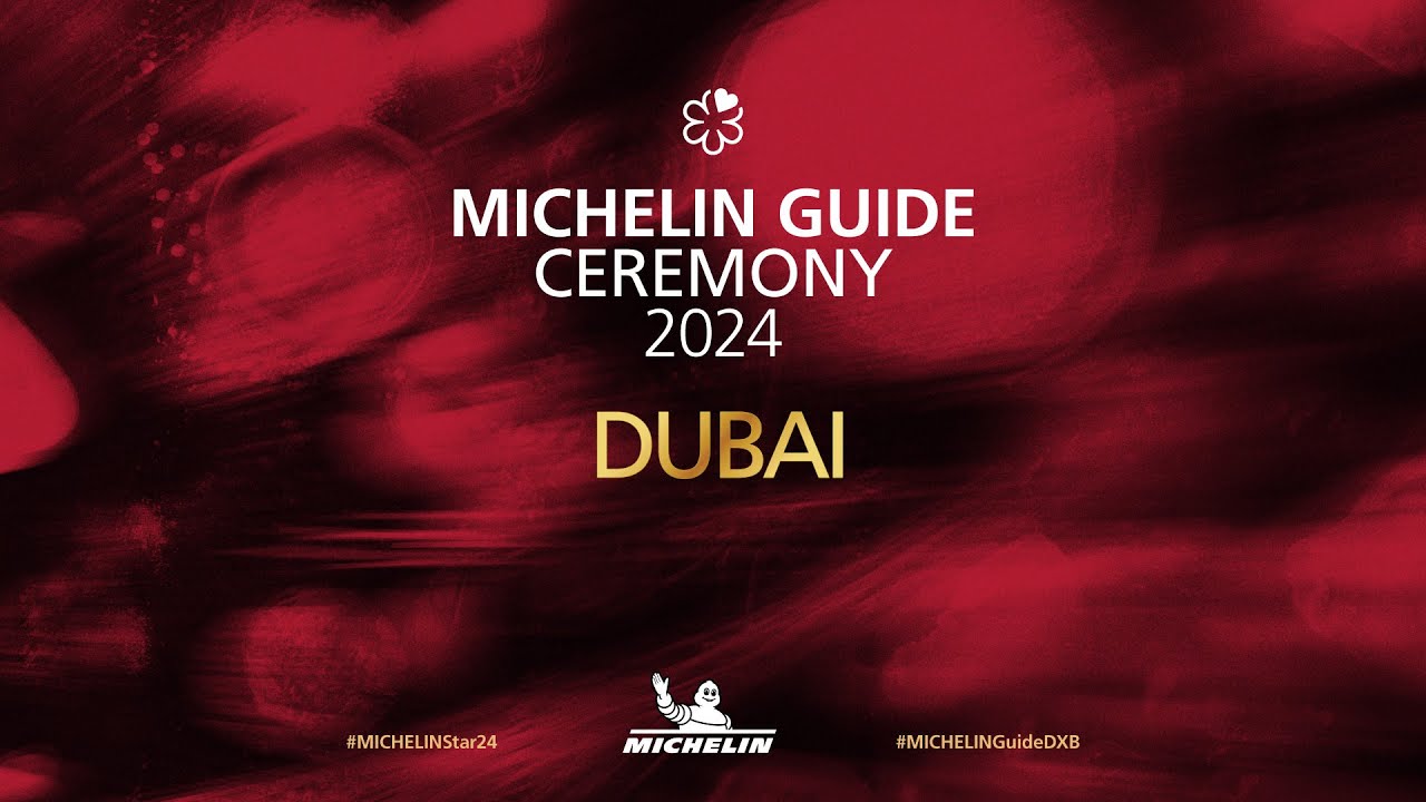 Michelin Guide Dubai 2024 Underpins Emirate’s Status As Culinary ...